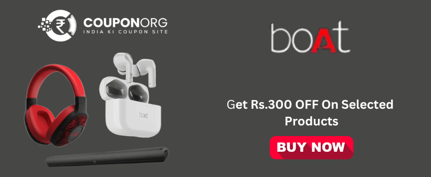 Boat Coupon Code for headphones and earphones - CouponORG